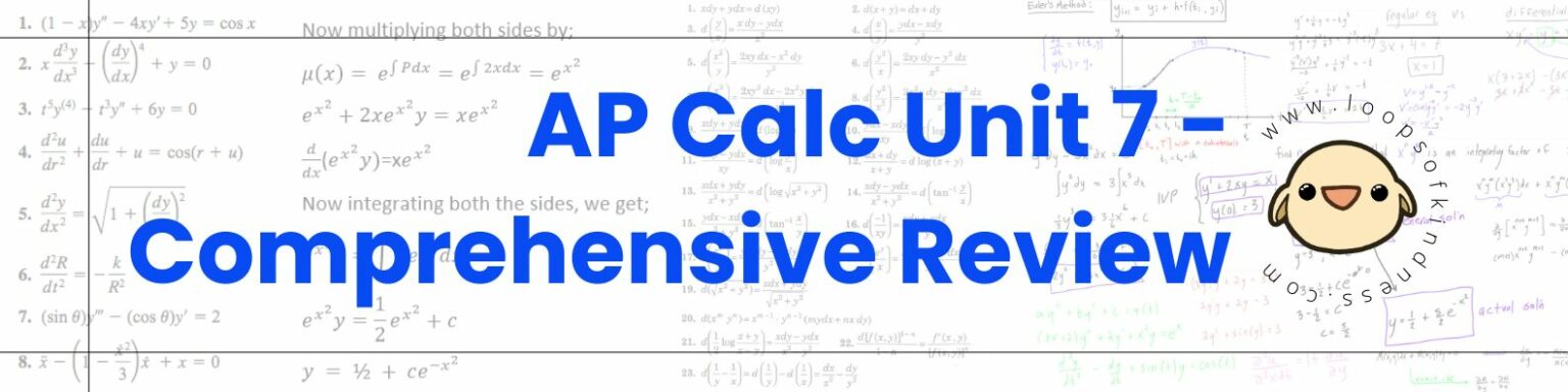 AP Calc Unit 7 Comprehensive Review Resources - Loops of Kindness